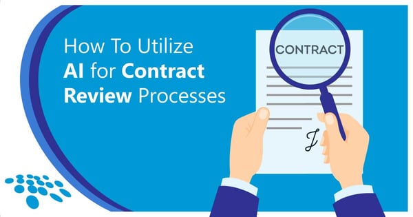 How To Utilize AI for Contract Review Processes